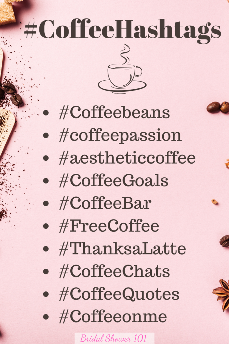 65 Popular Coffee Hashtags (InstaGood!) | Bridal Shower 101