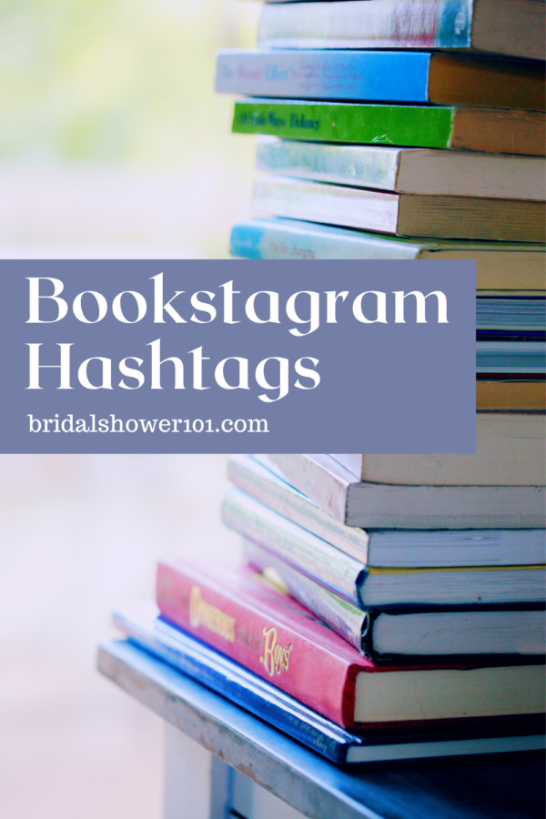 400+ IG Worthy Bookstagram Hashtags | Bridal Shower 101