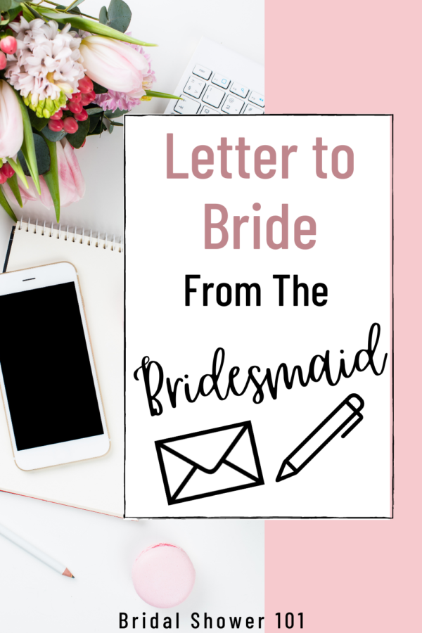 Letter to Bride From Bridesmaid Examples | Bridal Shower 101
