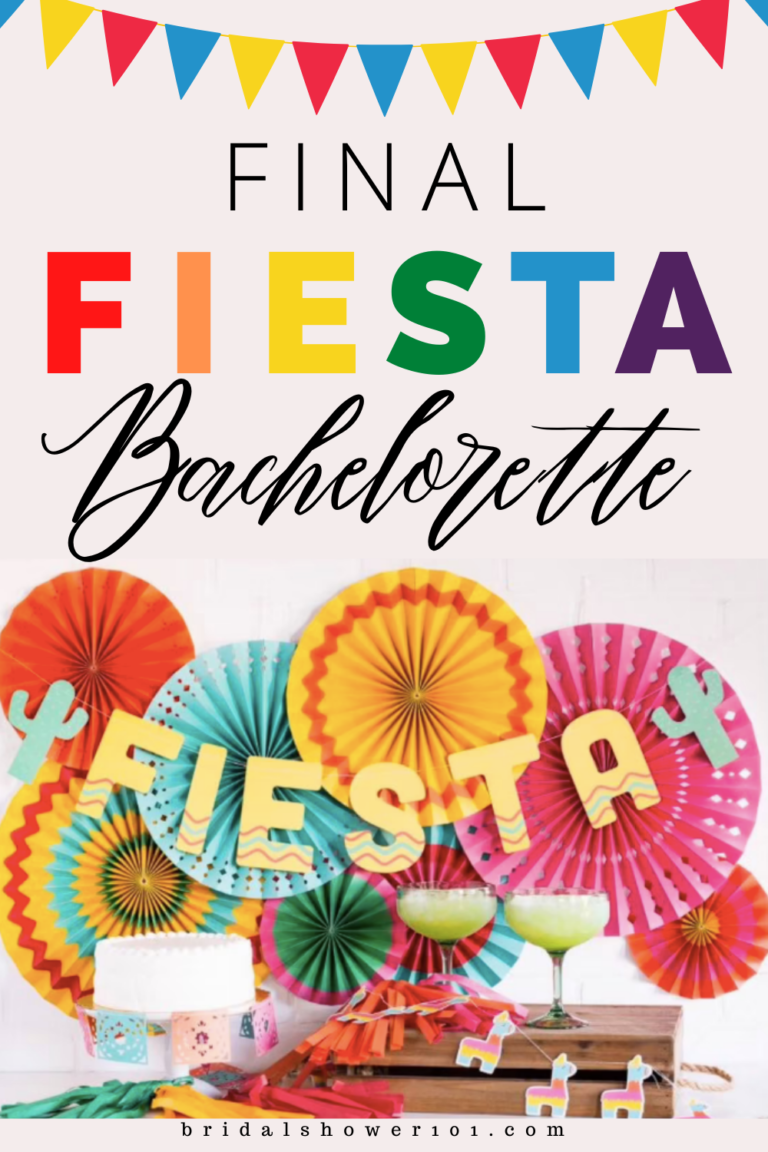 15 Amazing Final Fiesta Bachelorette Party Ideas | Bridal Shower 101