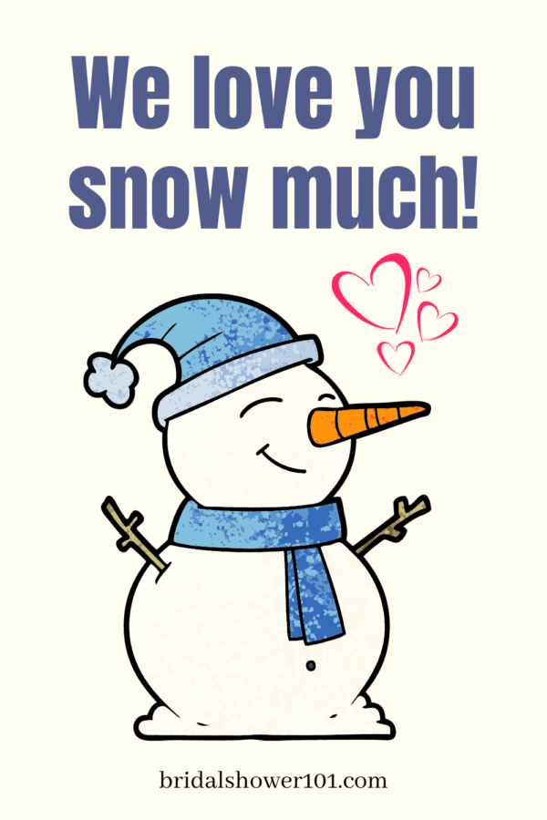 81 Funny Snow Puns For Winter Lovers | Bridal Shower 101
