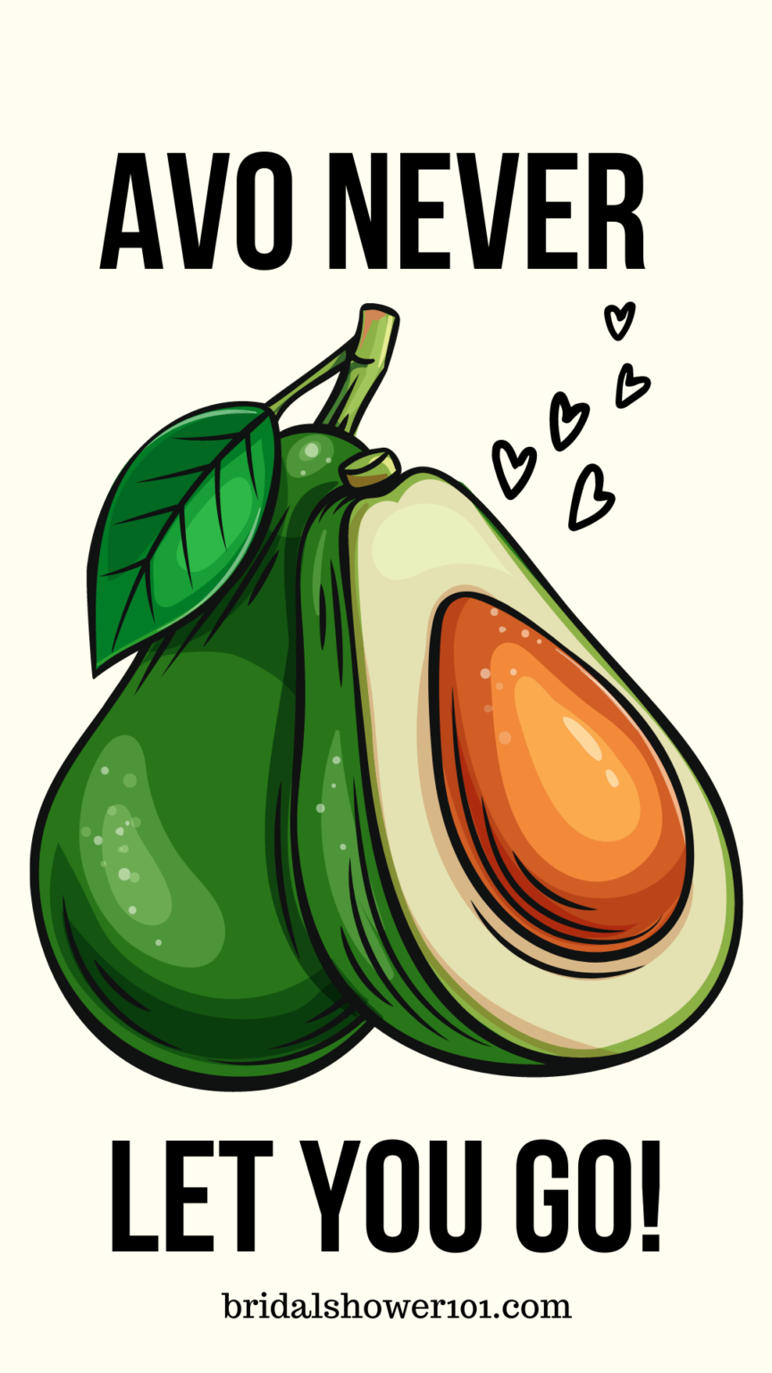 43 Cutest Avocado Puns You’ve Avo Heard | Bridal Shower 101