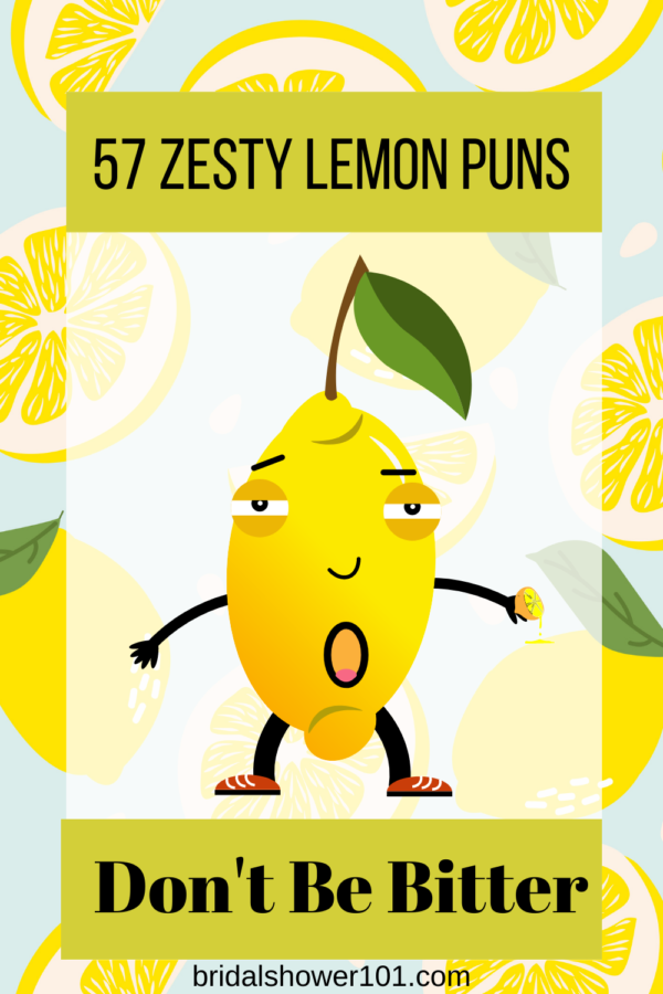 57 Sweet and Sour Lemon Puns That’ll Make You Laugh | Bridal Shower 101