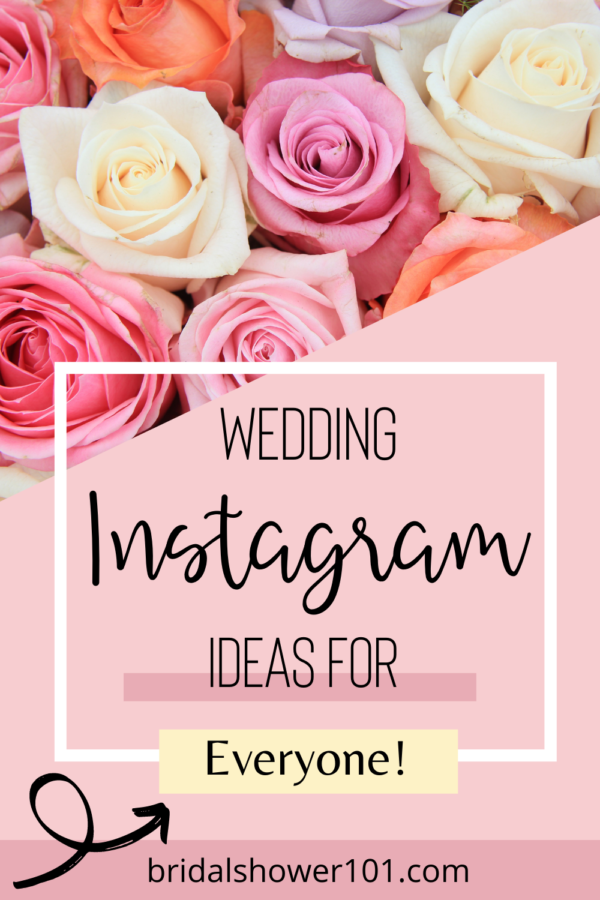 Wedding Instagram Captions For Everyone Bridal Shower 101